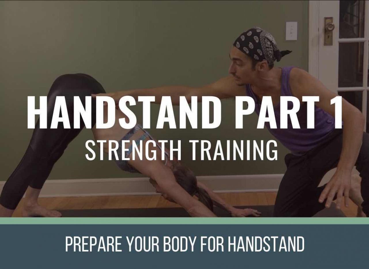 Handstand Part 1: Strength Training - THEYOGIMATT